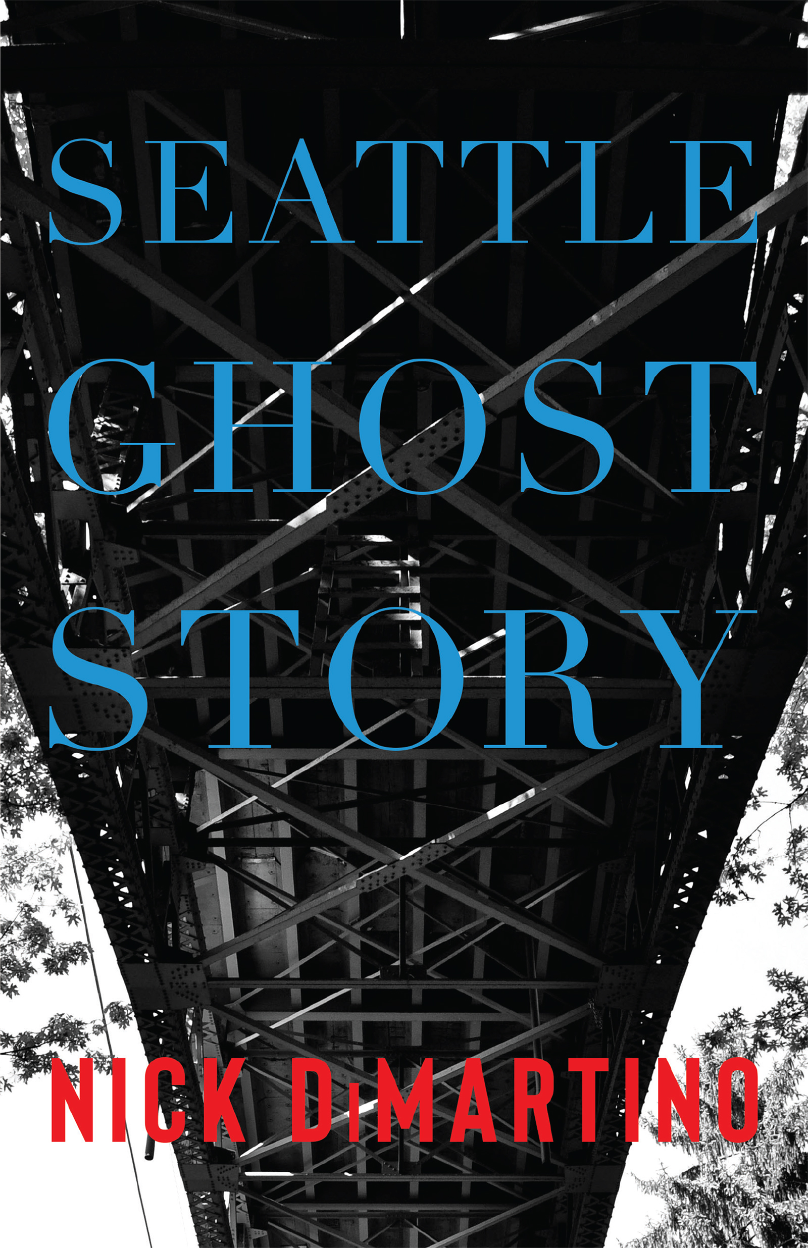 Seattle Ghost Story, by Nick DiMartino - Epicenter Press